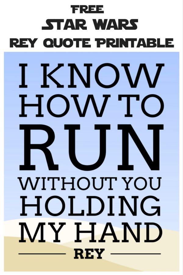 Free Star Wars Rey Quote Printable and SVG
