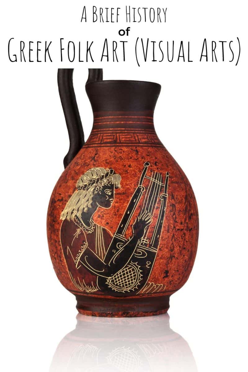 A Brief History of Greek Folk Art: Visual Arts