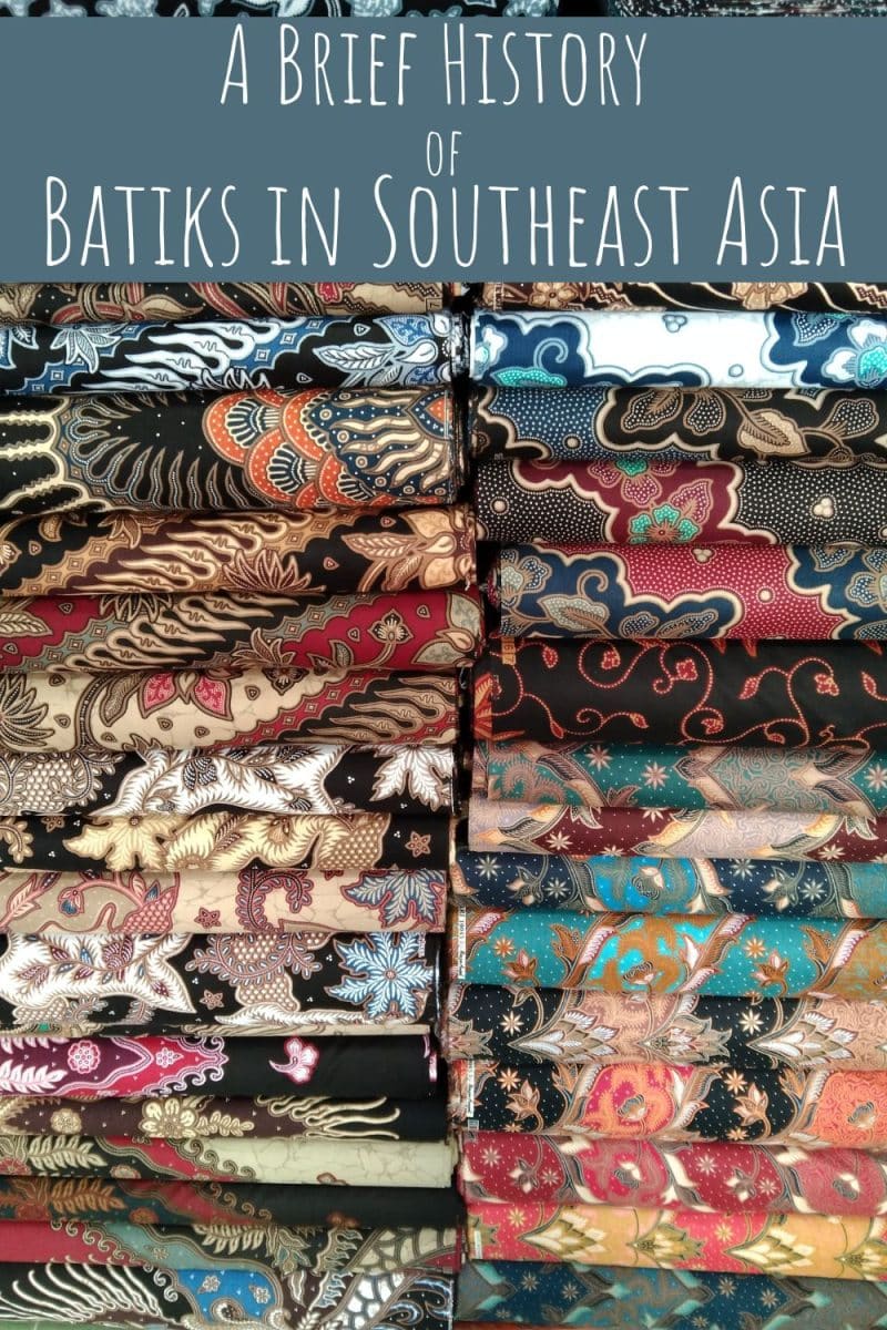 A Brief History of Batiks in Southeast Asia