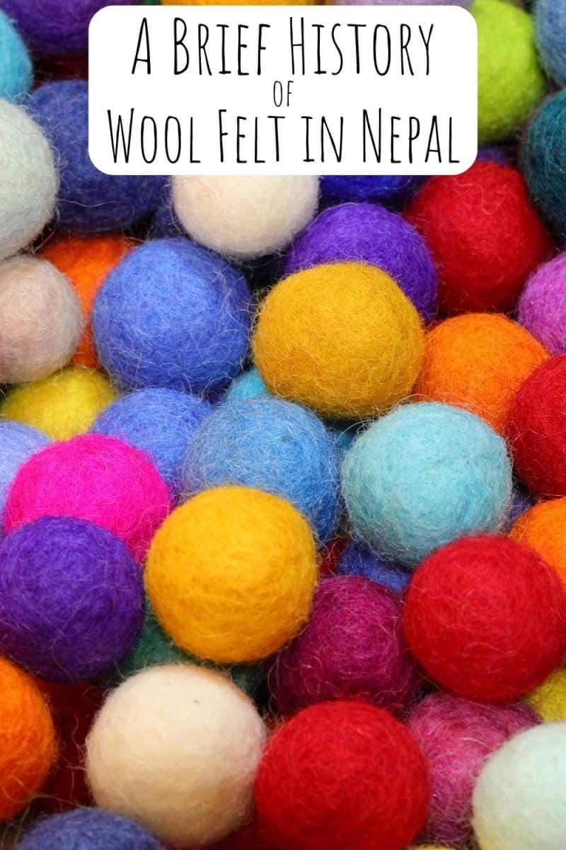 A Brief History of Wool Felt in Nepal