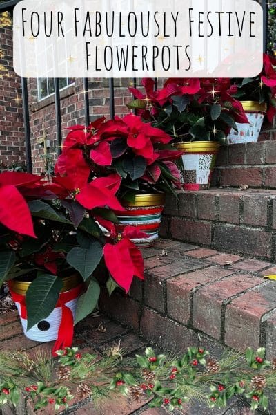Four Fabulously Festive Flowerpots